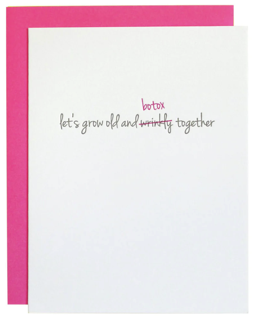 Lets Grow Old & Botox Together – Styled Down South